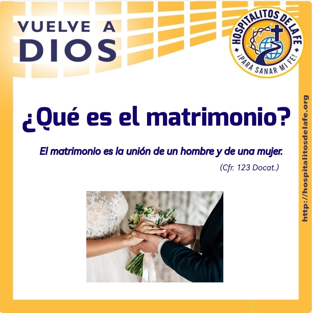 ¿Qué es el matrimonio? – Hospitalitos de la Fe